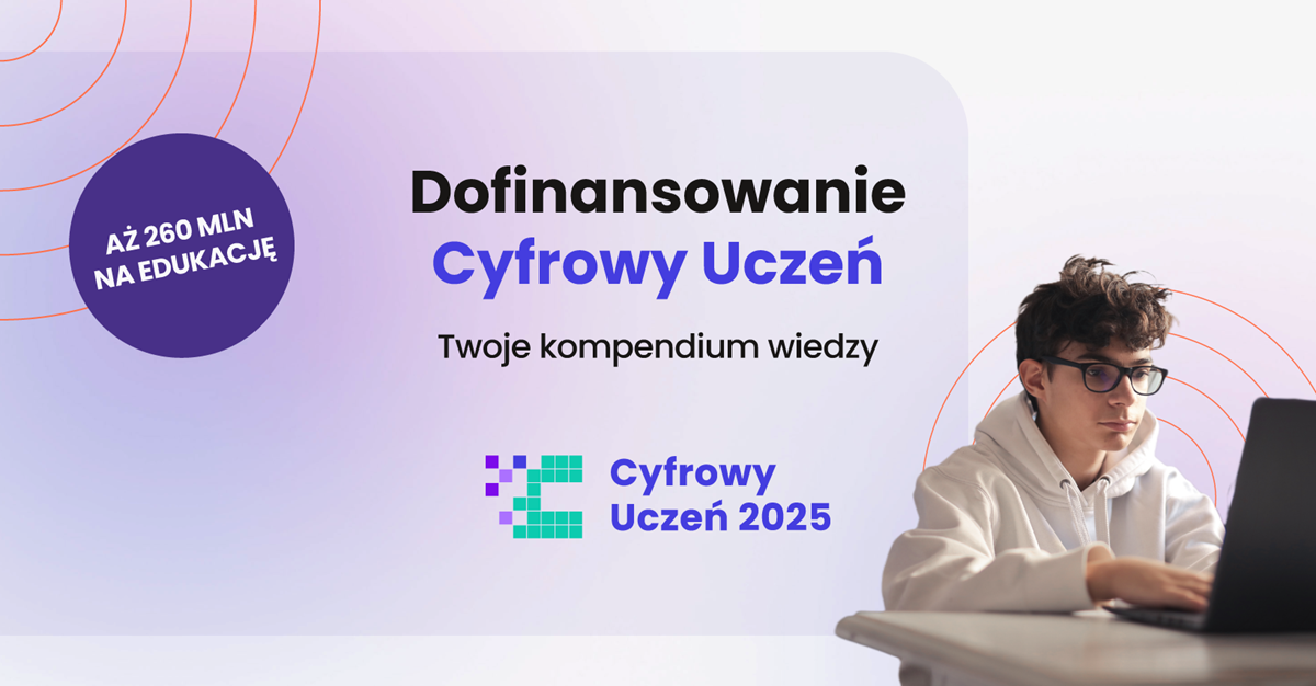 Cyfrowy Uczeń startuje – przygotuj swoją placówkę i złóż wniosek w ...