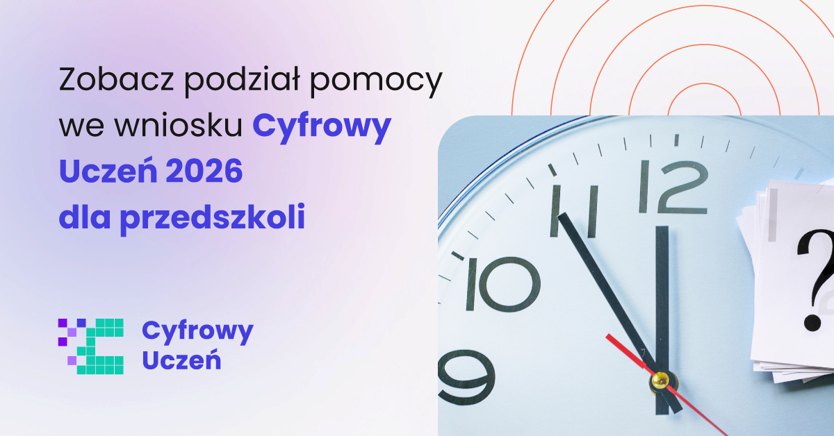 Podział pomocy we wniosku Cyfrowy Uczeń 2026 dla przedszkoli wg ...